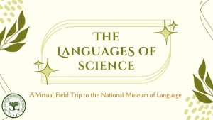 The Languages of Science – The National Museum of Language